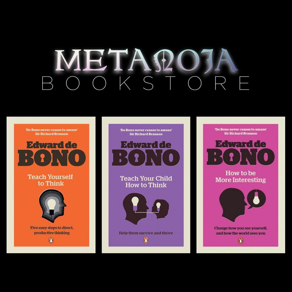 EDWARD DE BONO: TEACH YOUR CHILD HOW TO THINK, TEACH YOURSELF TO THINK ...