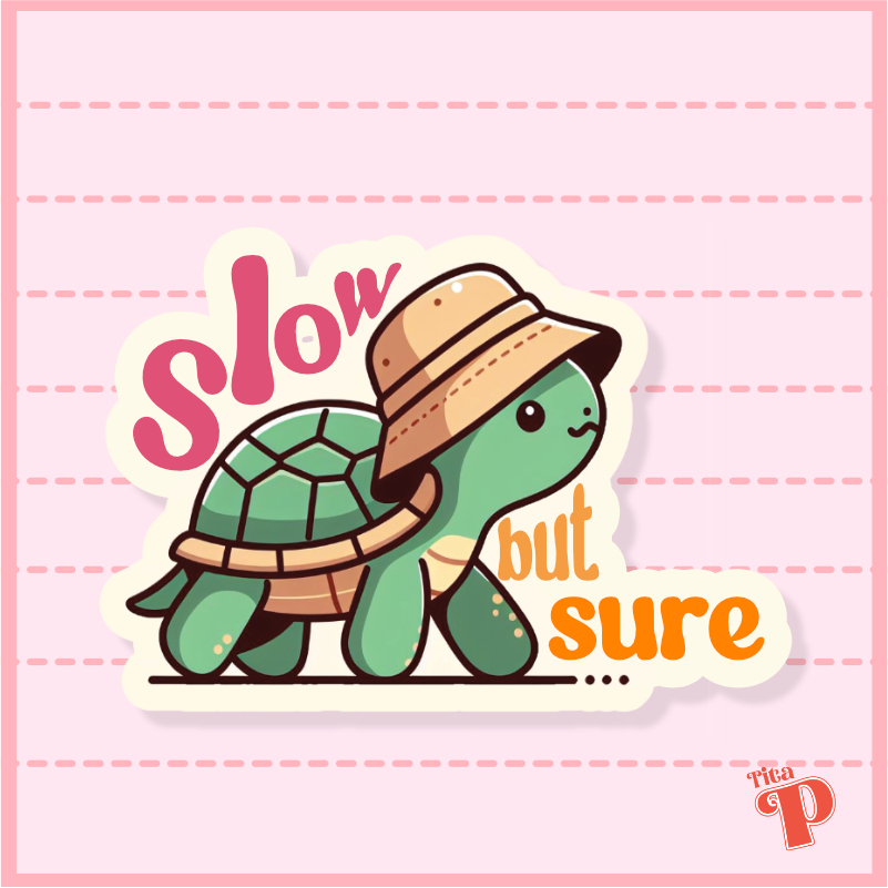 slow but sure - turtle -motivational vinyl waterproof sticker | Shopee ...