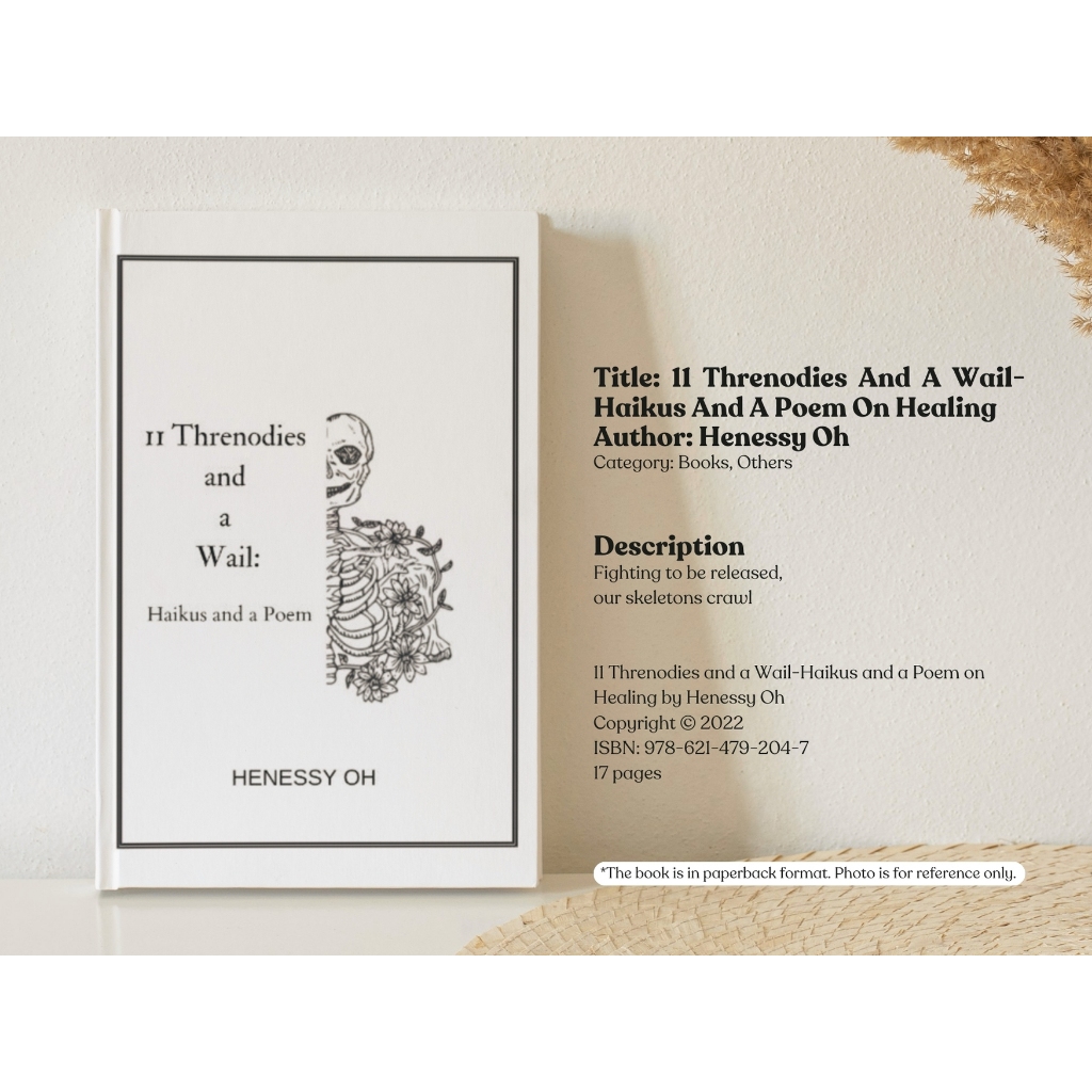 11 Threnodies and a Wail-Haikus and a Poem on Healing by Henessy Oh ...