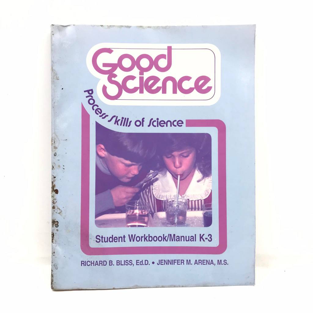Good Science Process Skills Of Science "Student Workbook/Manual k-3 ...