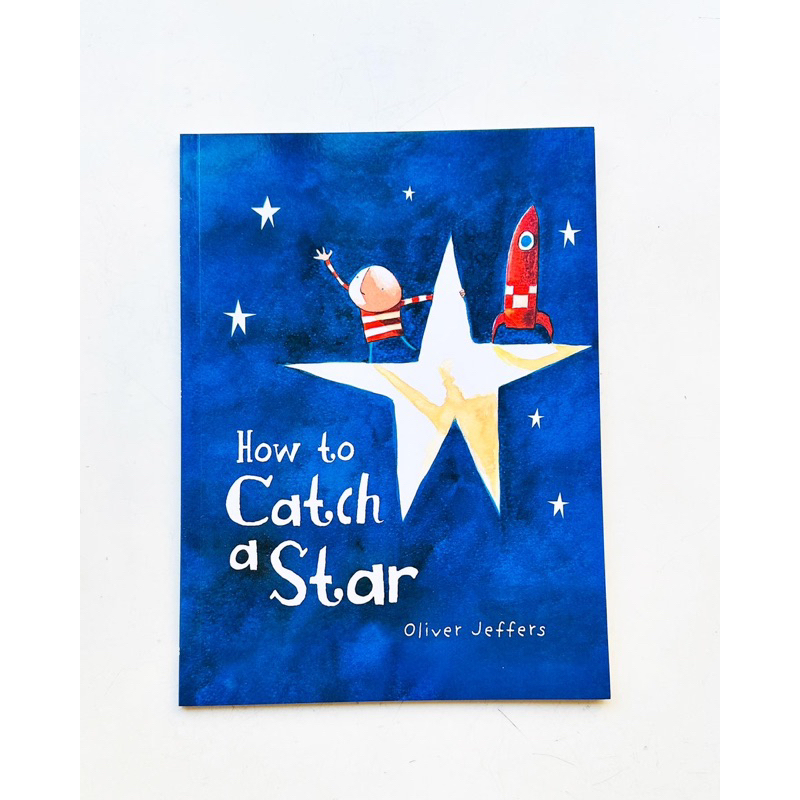 How To Catch A Star by Oliver Jeffers (Paperback) | Shopee Philippines