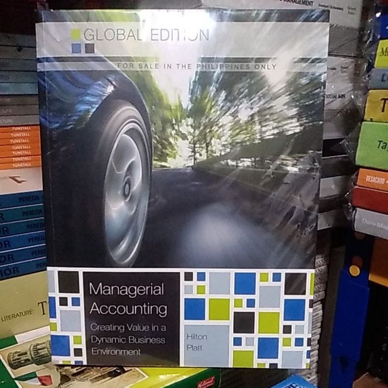 Managerial Accounting (Creating Value in a Dynamic Business Environment ...