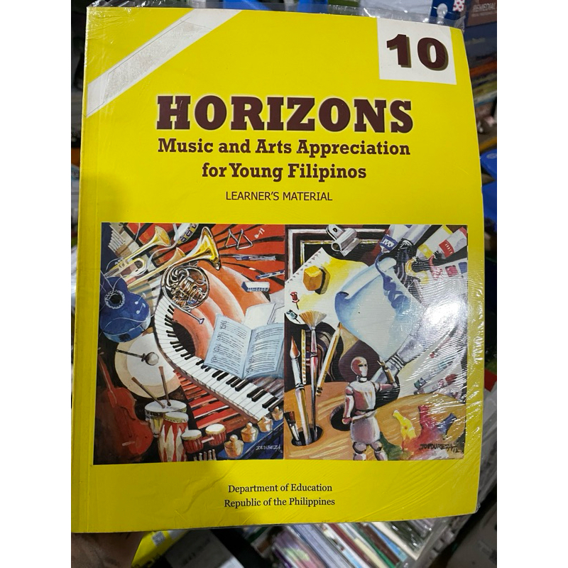 HORIZONS Music and Arts Appreciation for Young Filipinos 10 LEARNER'S ...