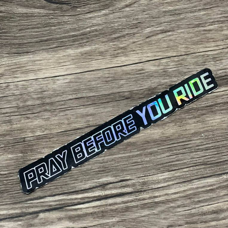 Design 3 Pray Before You Ride Printed Decals (VERSION 2) | Shopee ...