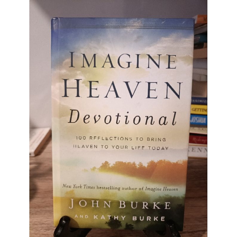 IMAGINE HEAVEN: DEVOTIONAL by JOHN BURKE & KATHE BURKE (HARDCOVER ...