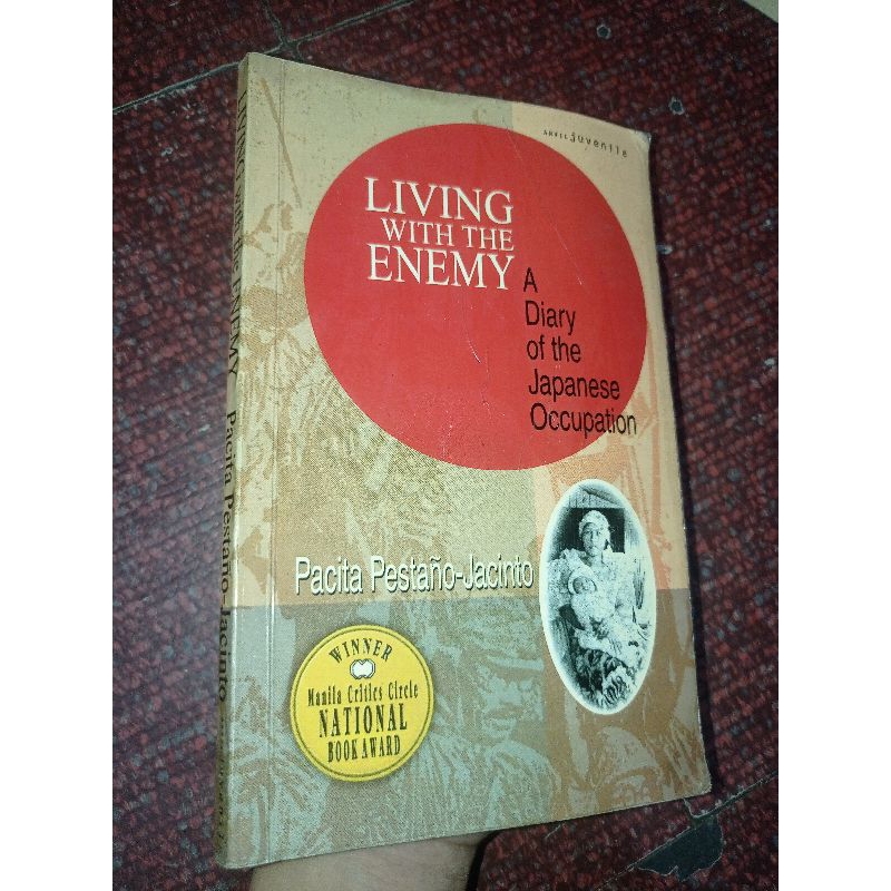 Living with the Enemy a Diary of the Japanese Occupation by Pacita ...