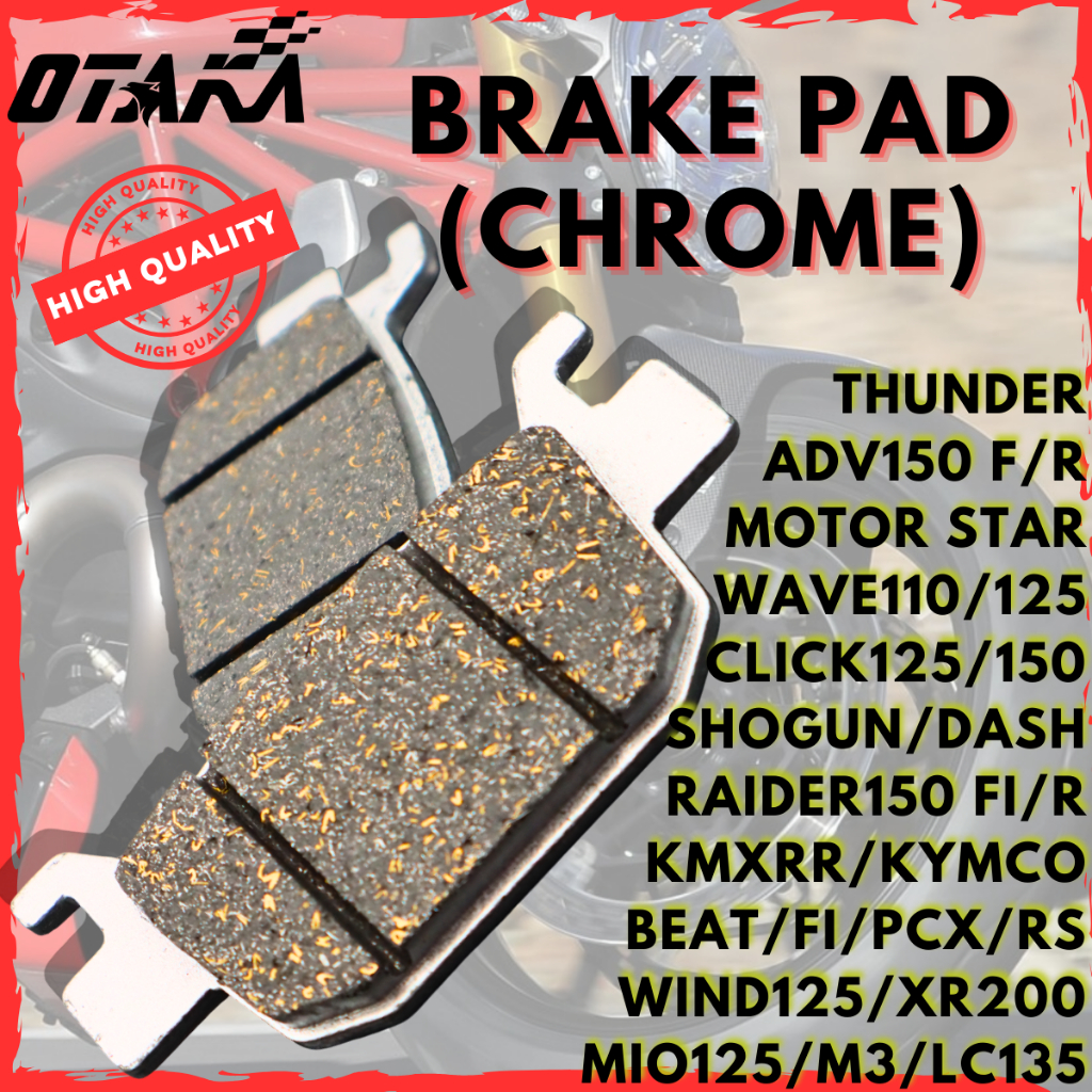 BRAKE PAD CHROME FOR THUNDER/BEAT/WAVE/SHOGUN/DASH/MOTORSTAR/RAIDER/MIO ...