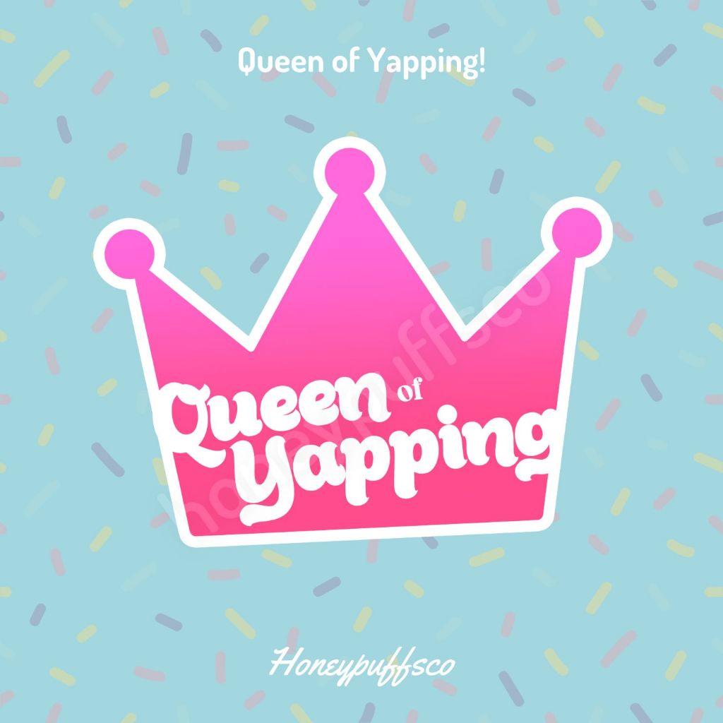 Queen of Yapping Waterproof Sticker | Shopee Philippines