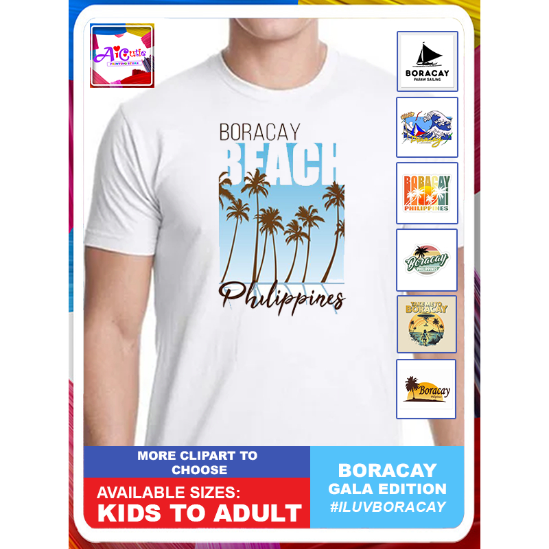 BORACAY T-SHIRT - KIDS TO ADULTS SIZES AVAILABLE (UNISEX) | Shopee ...