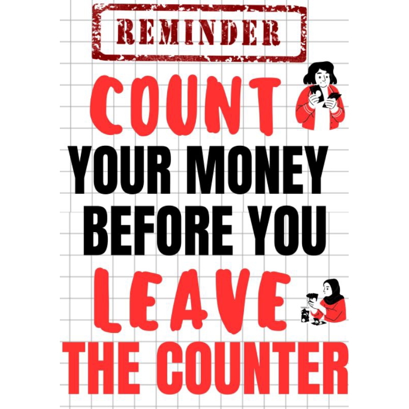 Count Your Money Before you Leave the Counter Signage A4 Size Laminated ...