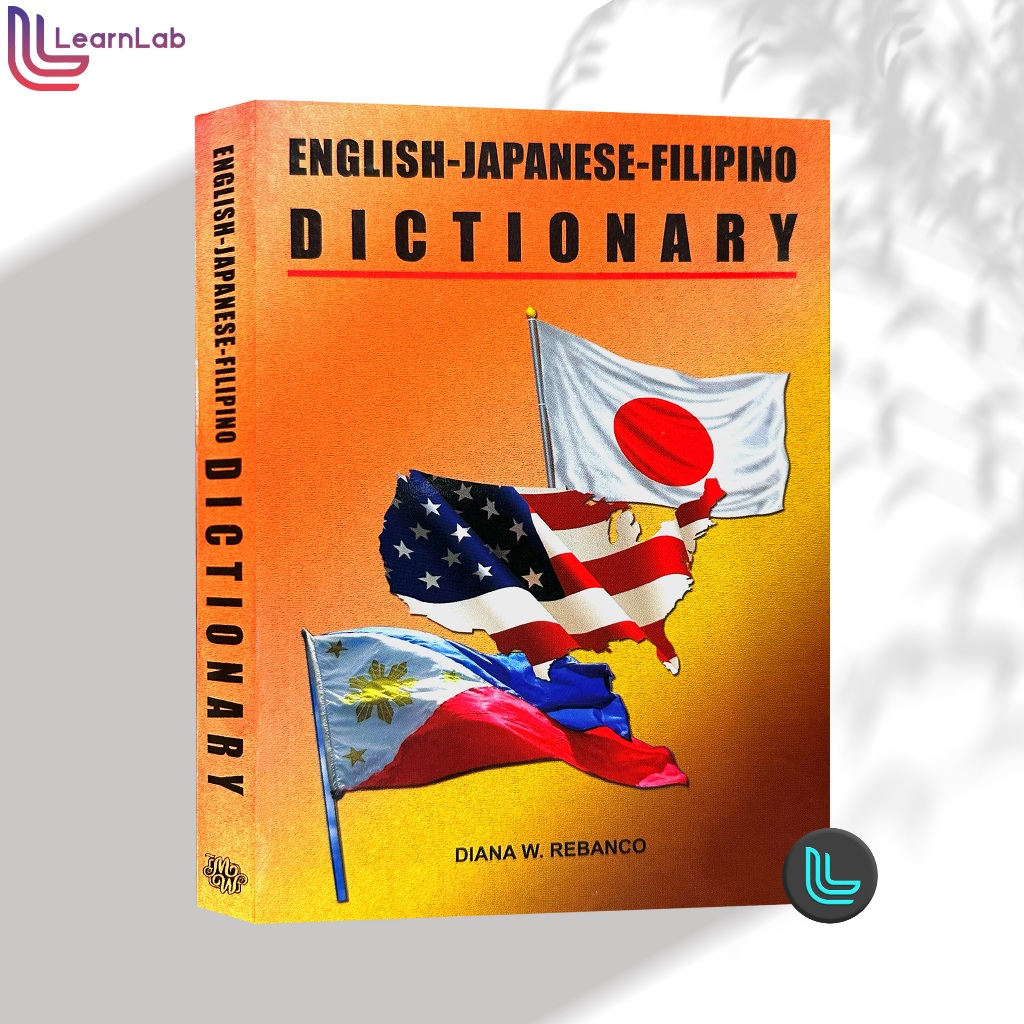 ENGLISH - JAPANESE - FILIPINO DICTIONARY © 2023 - Diana W. Rebanco | Shopee Philippines