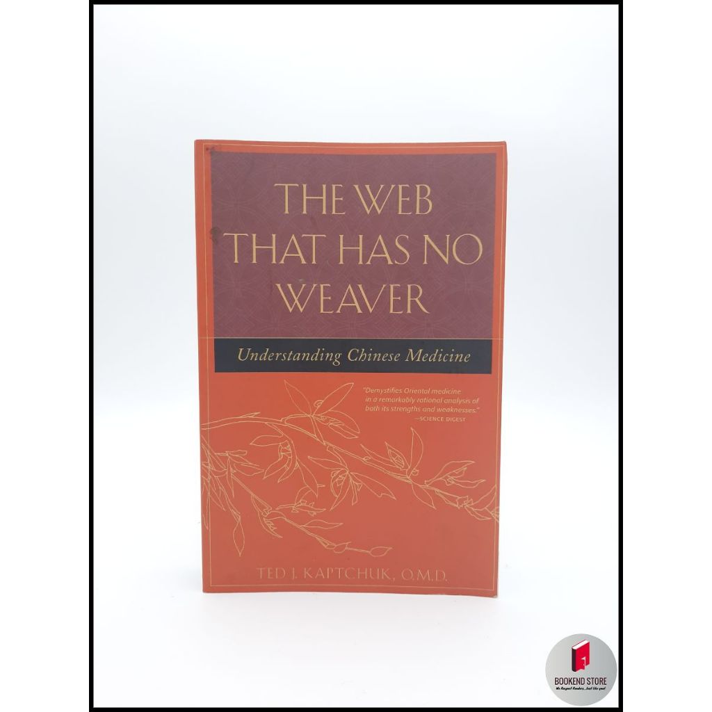 The Web That Has No Weaver : Understanding Chinese Medicine by Ted ...
