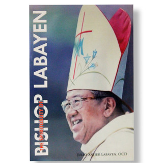 The Spirituality of Bishop Labayen by Julio Xavier Labayen, OCD ...
