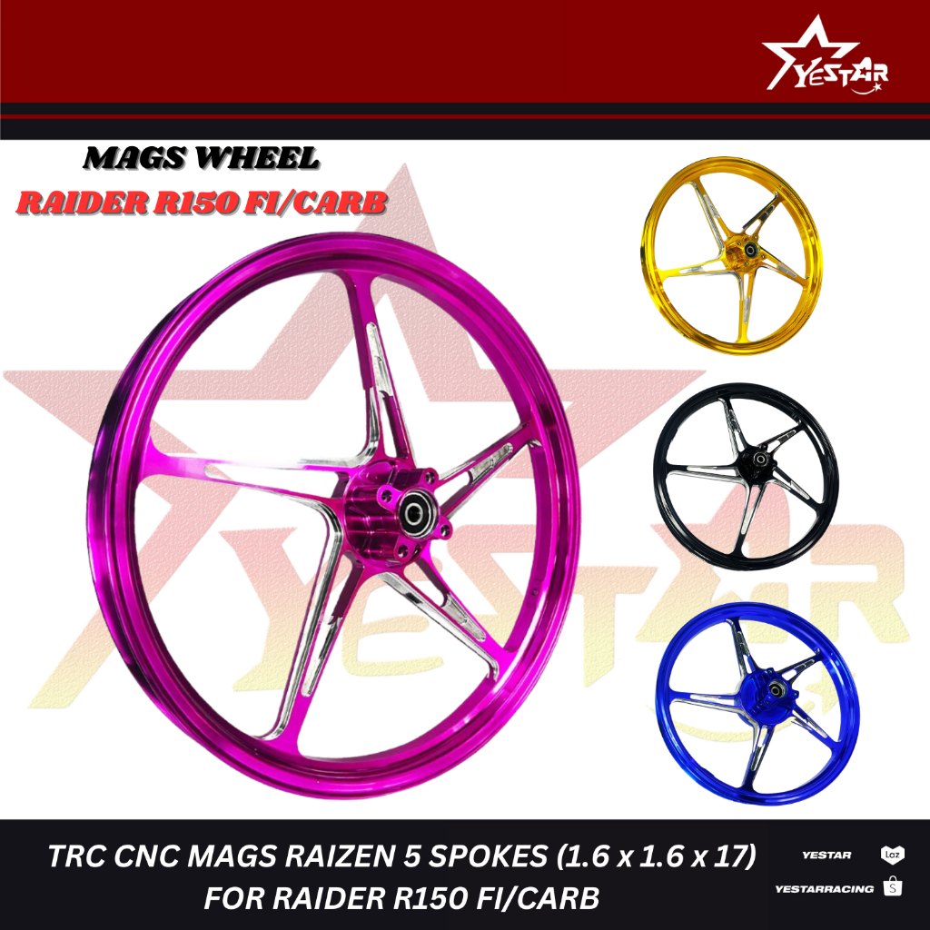 Yestar TRC RAIZEN 5-Spoke CNC Mags 1.6x1.6x17 - Fits Raider R150 FI ...