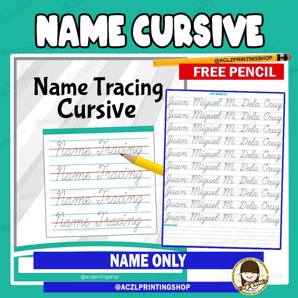 CURSIVE NAME TRACING (NAME ONLY) with free PENCIL - ACZLPRINTINGSHOP ...