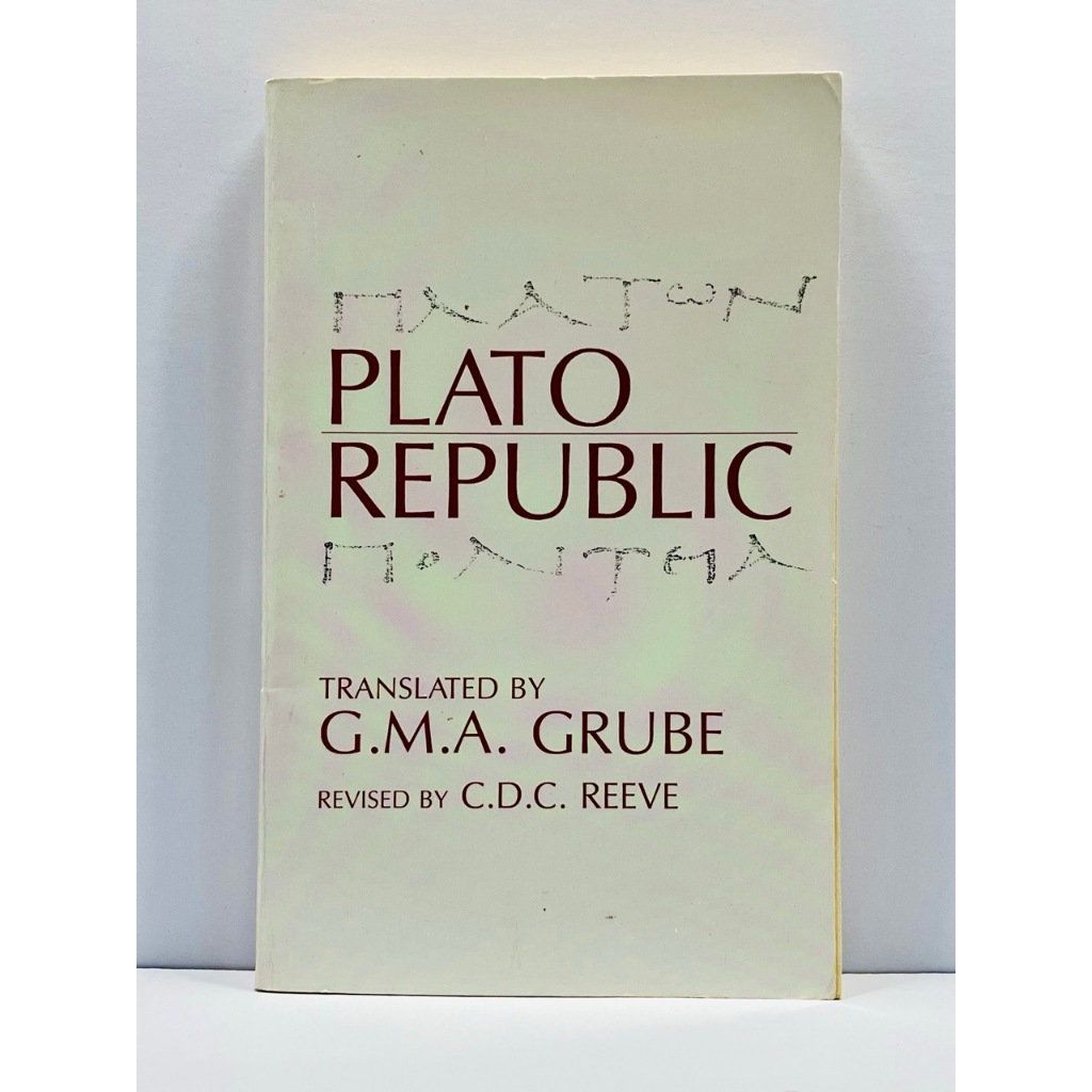 Republic by Plato, C. D. C Reeve / G. M. A. Grube (Translator)(Hackett ...