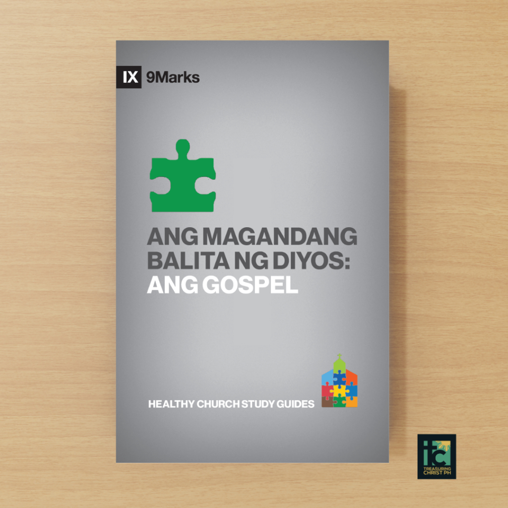 ANG MAGANDANG BALITA NG DIYOS: Ang Gospel by Bobby Jamieson (Taglish) | Shopee Philippines