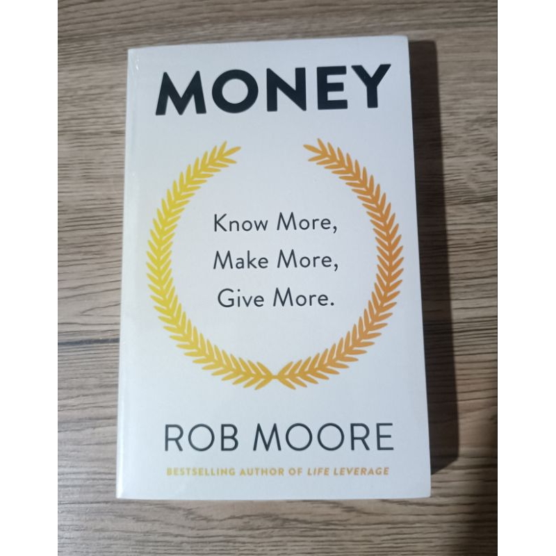MONEY: KNOW MORE, MAKE MORE, GIVE MORE by ROB MOORE (PAPERBACK ...