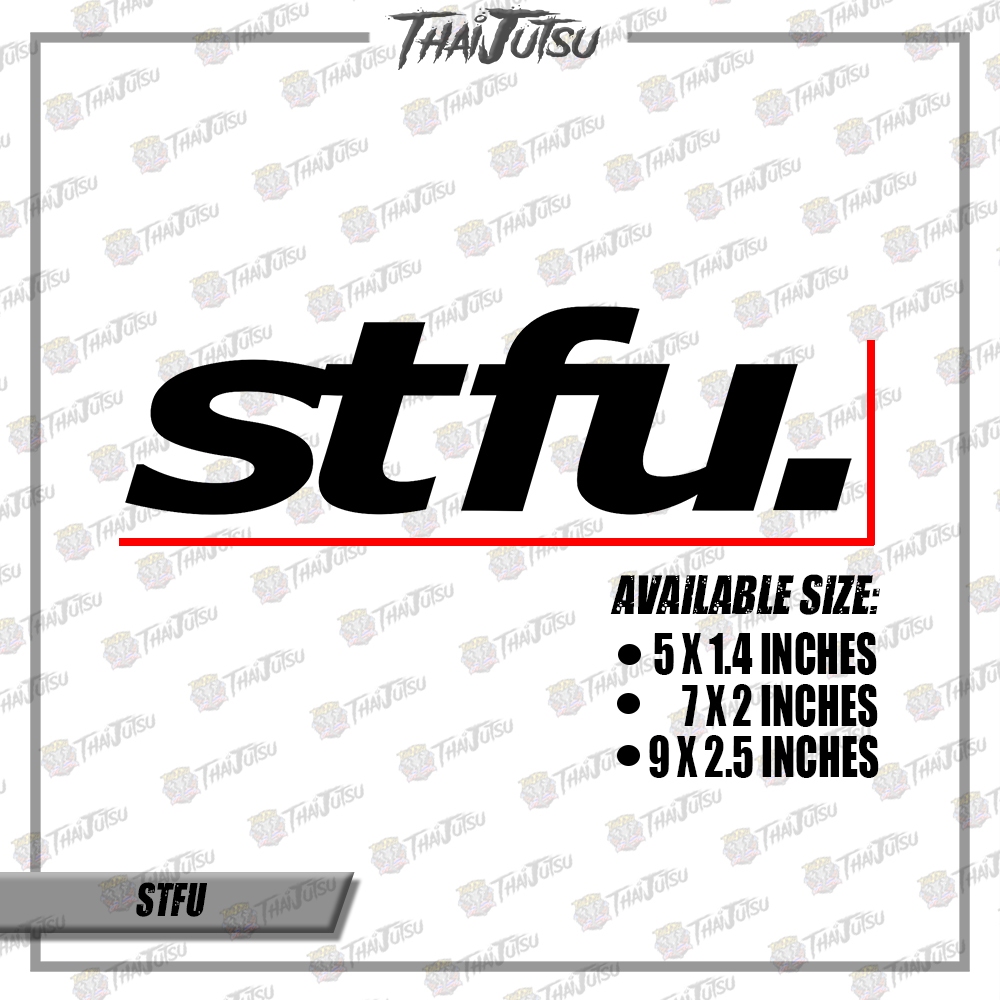 STFU. (VINYL CUT-OUT STICKER DECALS ) | Shopee Philippines