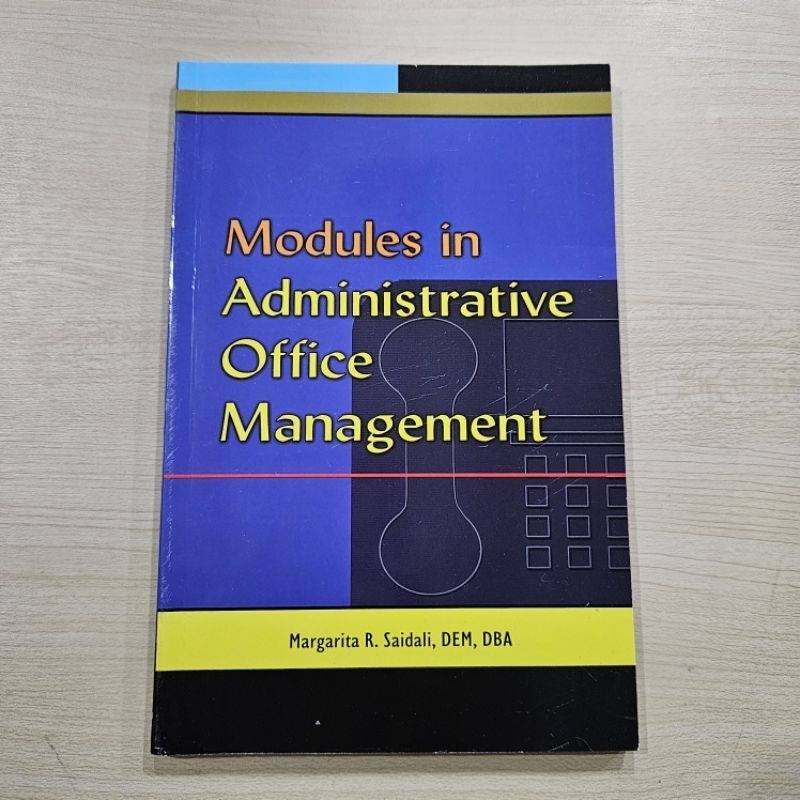 Modules in Administrative Office Management By;Margarita R. Saidali ...