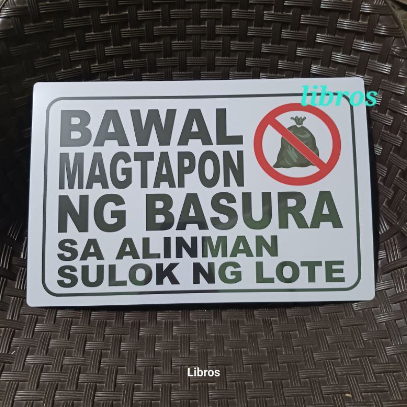 PVC A4 size Signage Sa Alinmang Sulok ng lote Bawal Magtapon ng Basura ...