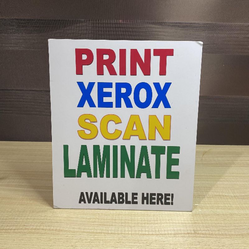 Print Xerox Scan on Sintra board or laminated available here signage ... Print Xerox Scan on Sintra board or laminated available here signage ...
