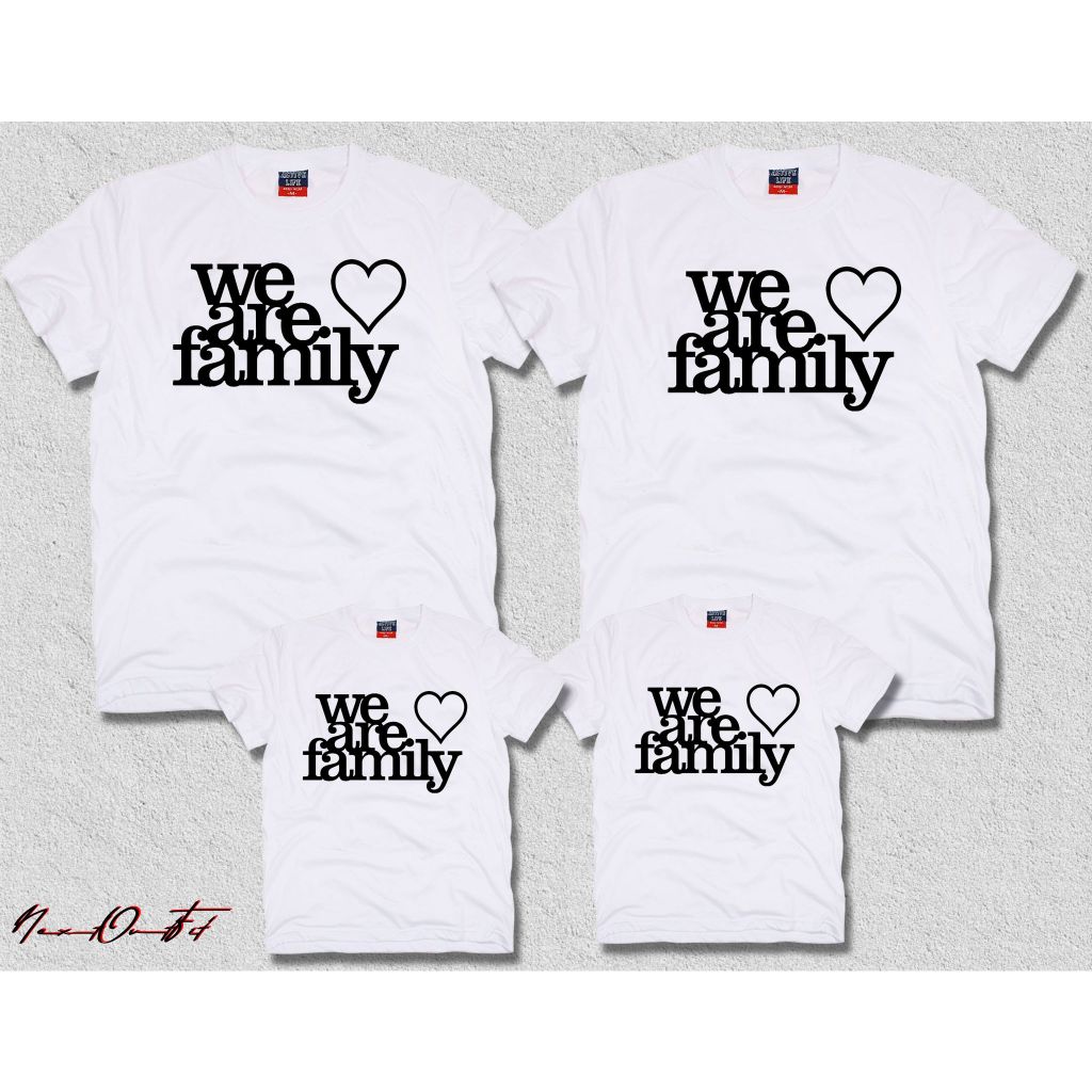 WE ARE FAMILY Statement Family T-shirt (sold by PC) 149 kids 199 adult ...