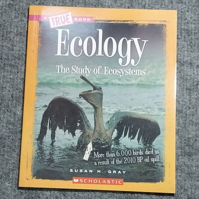 ECOLOGY: The Study of Ecosystems (Scholastic A True Book Series ...