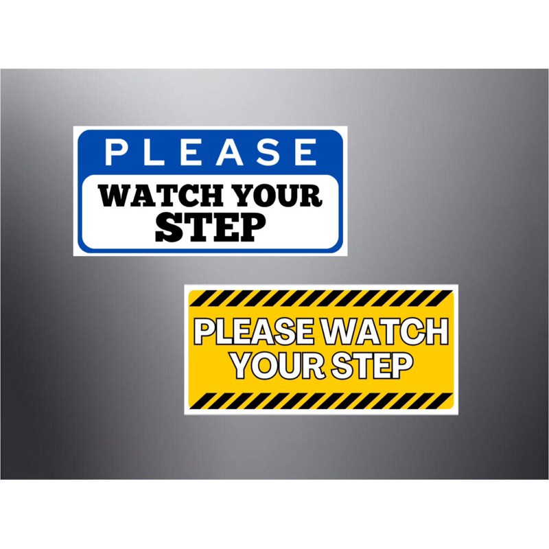 Watch your step vinyl sticker signage | Shopee Philippines
