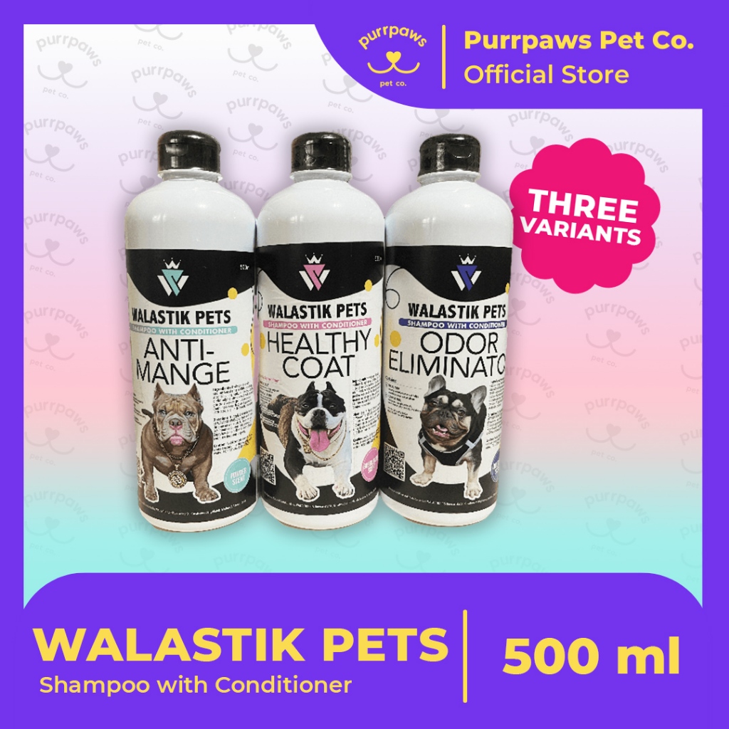 WALASTIK PETS Shampoo with Conditioner (500 ml) (3 variants) | Shopee ...