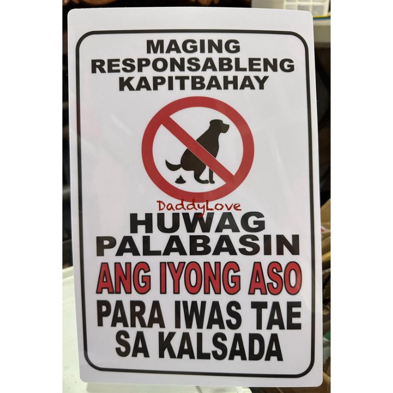 Huwag Palabasin Ang Iyong Aso Para Iwas Tae Sa Kalsada PVC Signage 7 ...