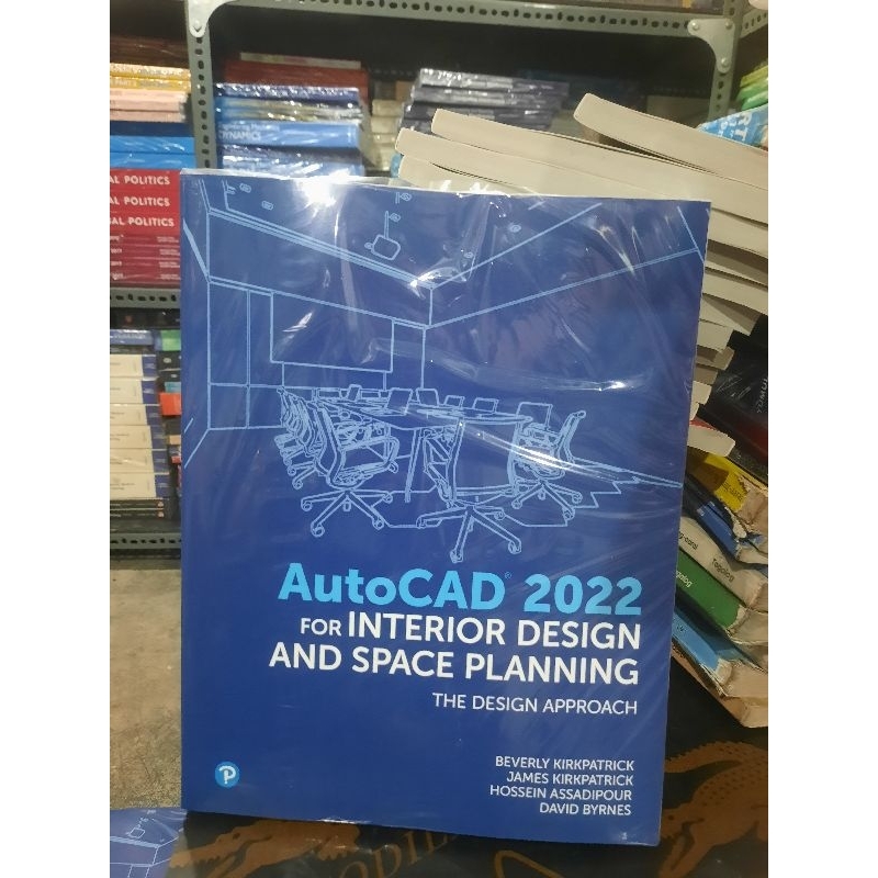 AUTOCAD 2022 FOR INTERIOR DESIGN AND SPACE PLANNING THE DESIGN APPROACH ...