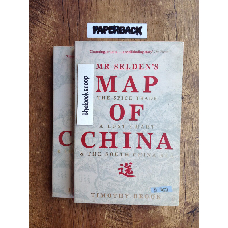 Mr. Selden’s Map of China: The South China Sea Timothy Brook history ...