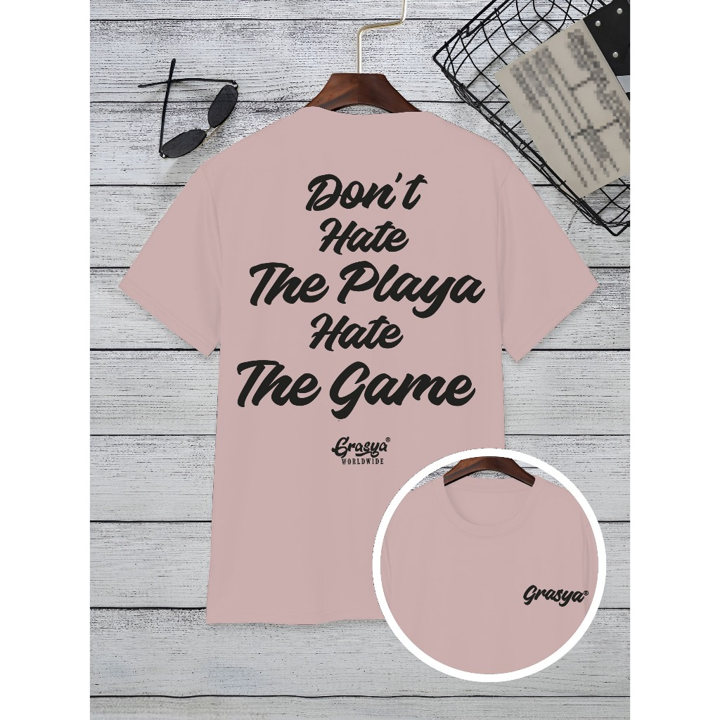 Grasya DON'T HATE THE PLAYA HATE THE GAME t shirt for bith men and ...