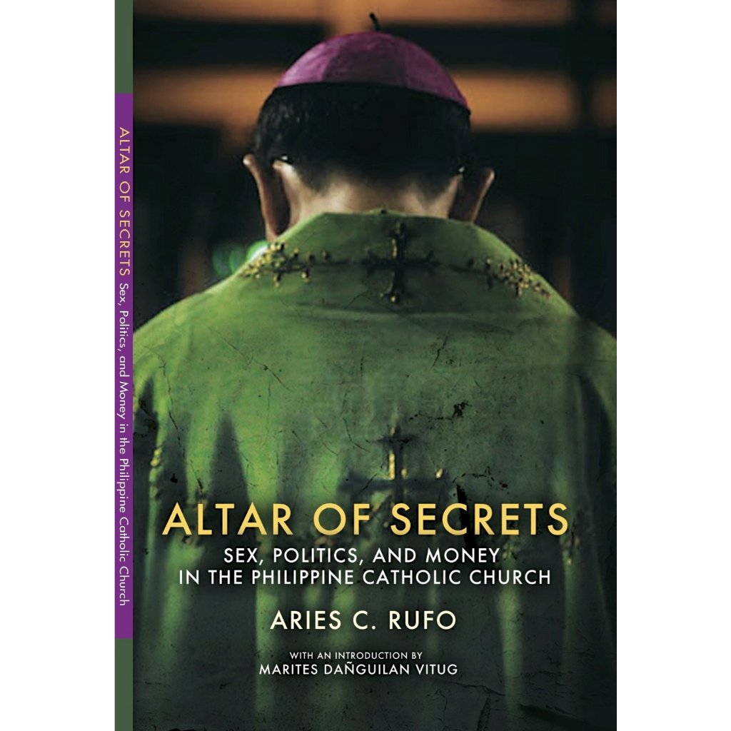 Altar Of Secrets Sex Politics And Money In The Philippine Catholic