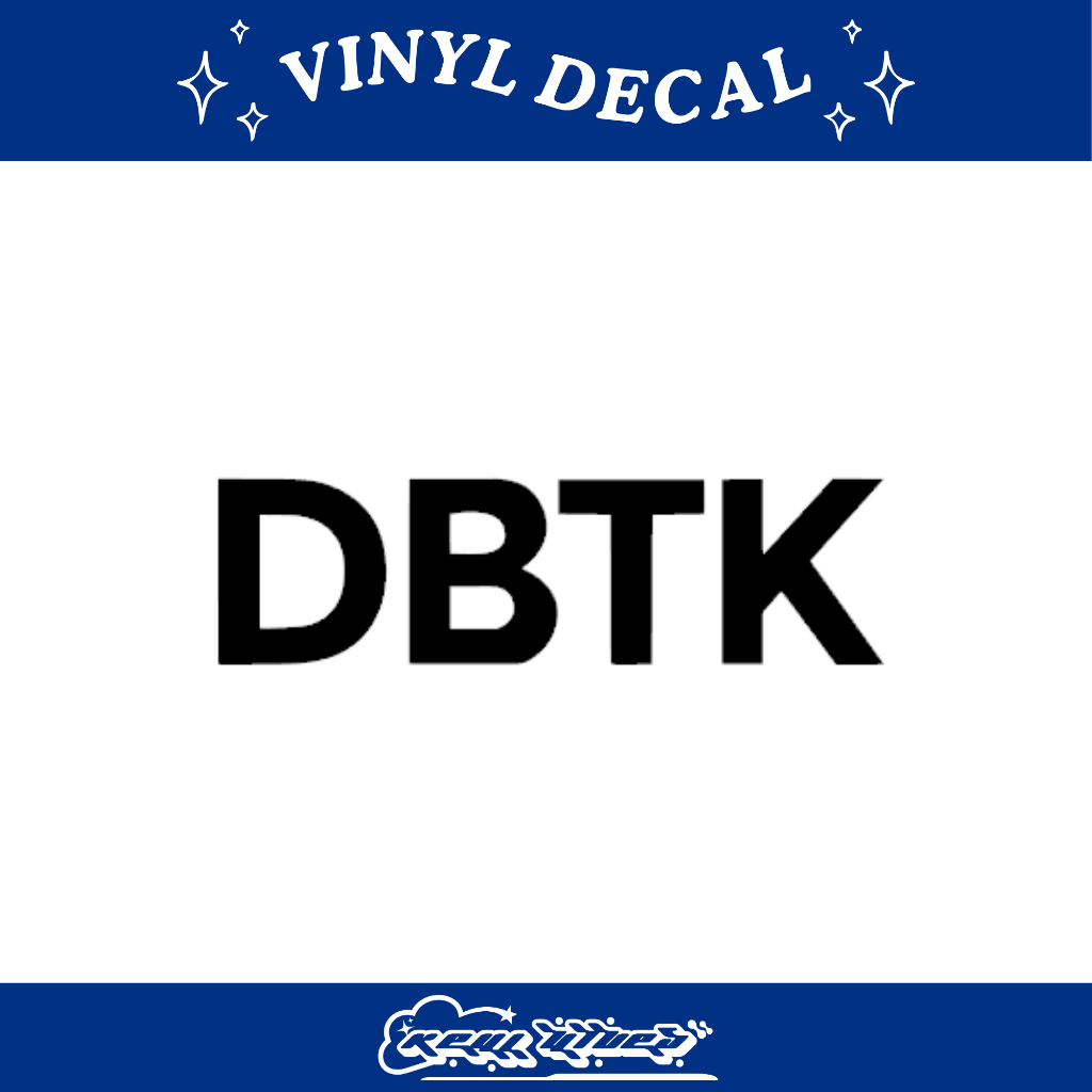 DBTK brand logo word dont blame the kids vinyl stickers brand laptop ...