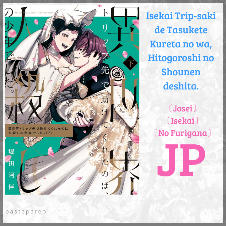 Isekai Trip-saki de Tasukete Kureta no wa, Hitogoroshi no Shounen ...