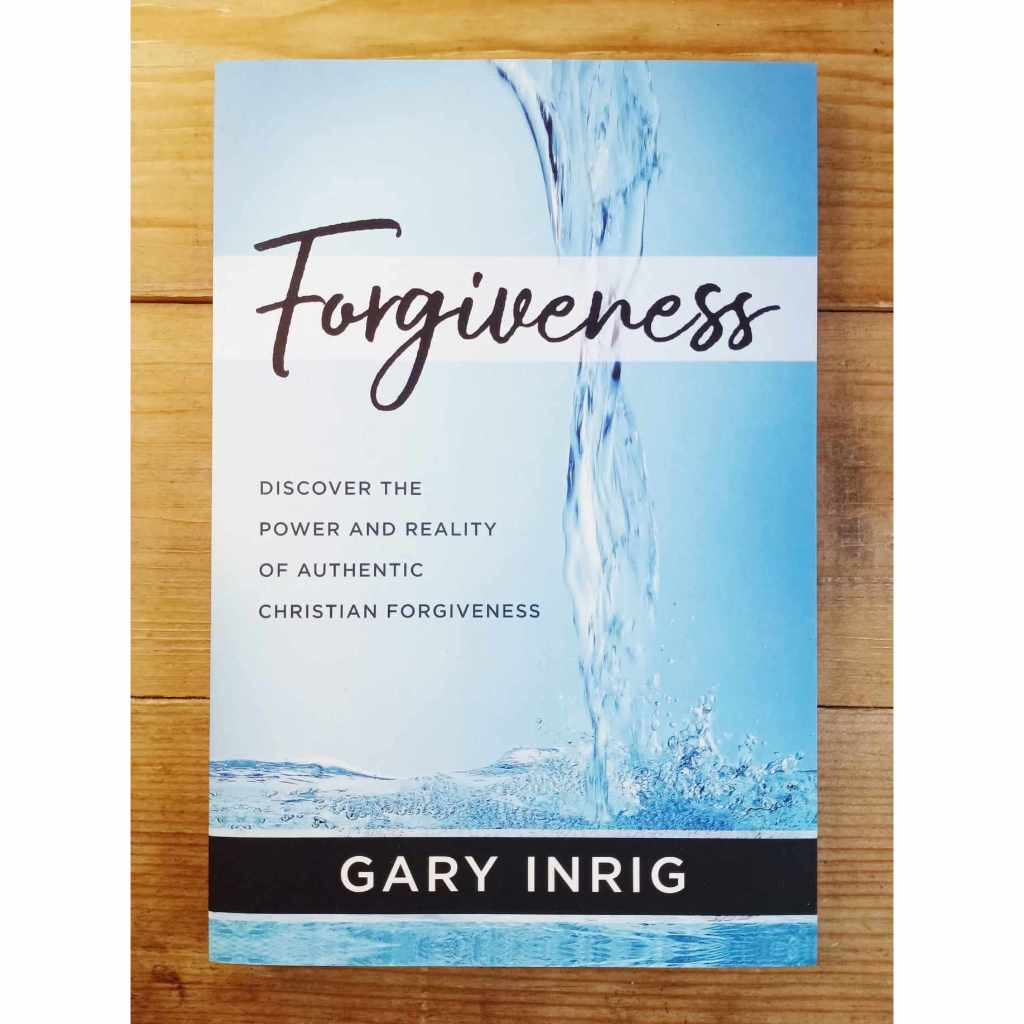 Forgiveness: Discover the Power & Reality of Authentic Christian ...