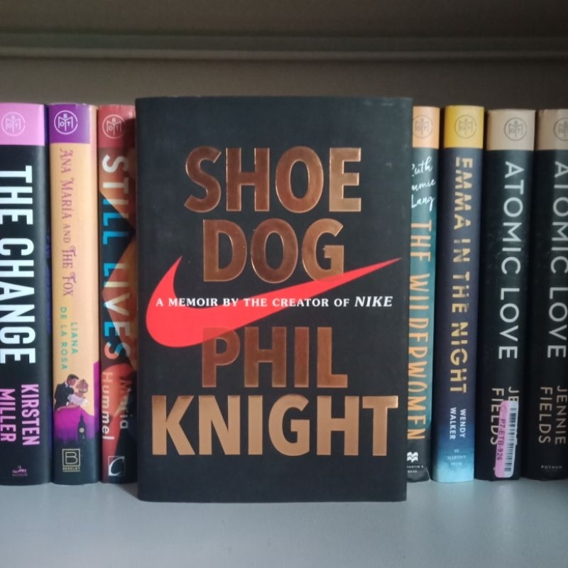 Shoe Dog: A Memoir by the Creator of NIKE, Phil Knight (Hardciver ...