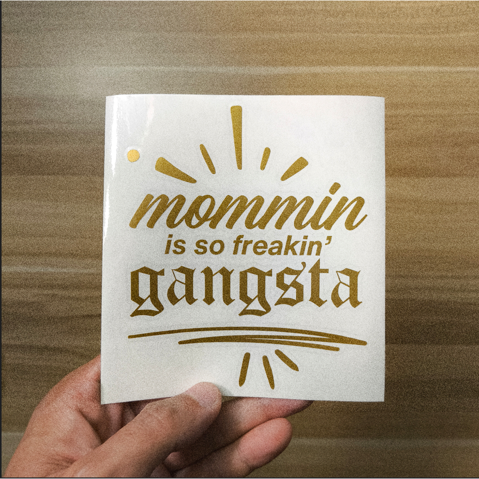 GANGSTA MOMMIN Car & Motorcycle vinyl sticker decals Mother's Day Gift ...