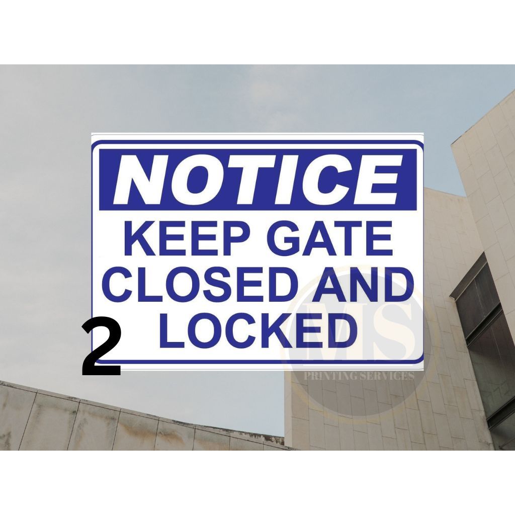 Keep Gate Closed, Keep Door Closed, Use the Other Door Signage ...