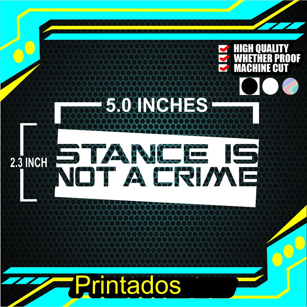 ORIGINAL STANCE IS NOT A CRIME decal sticker cutout for car ...