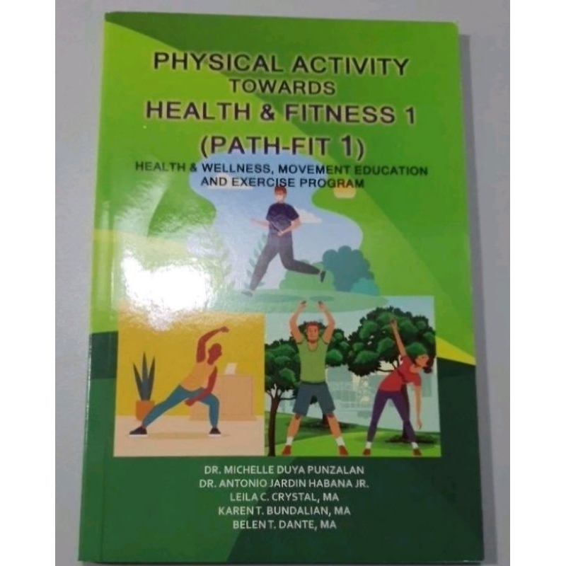 PATH FIT 1 PHYSICAL ACTIVITY TOWARDS HEALTH & FITNESS 1 HEALTH & WELNESS MOVEMENT EDUCATION ...