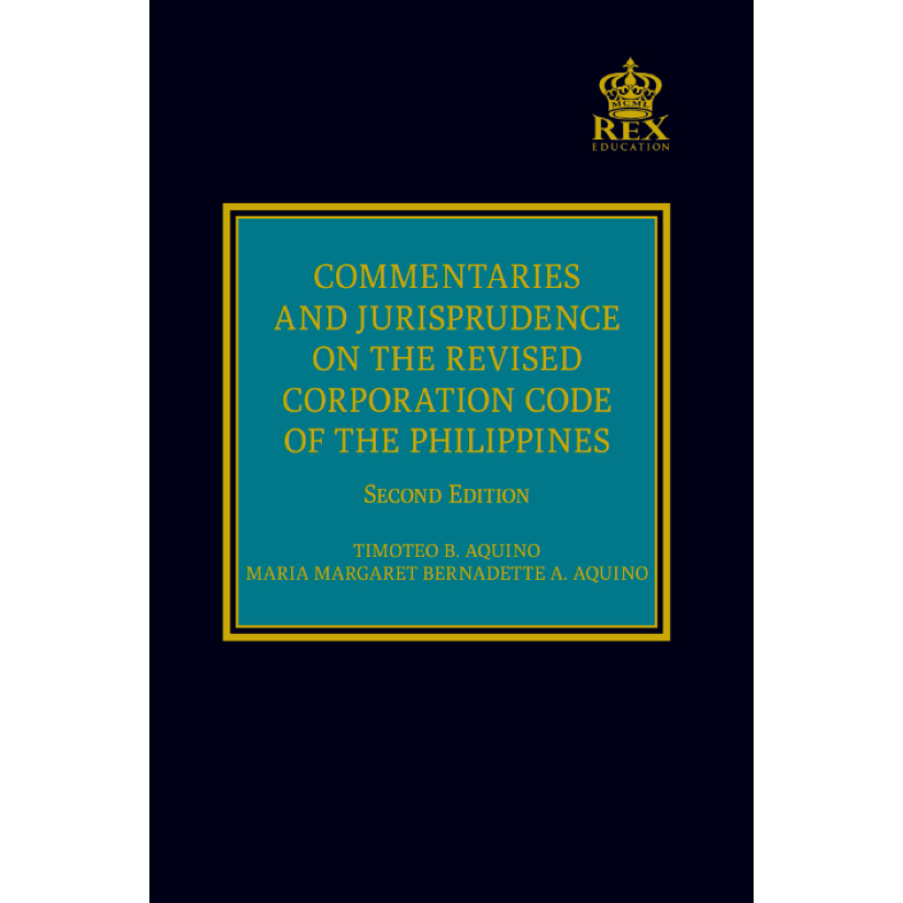 Commentaries and Jurisprudence on the Revised Corporation Code (2024 ...