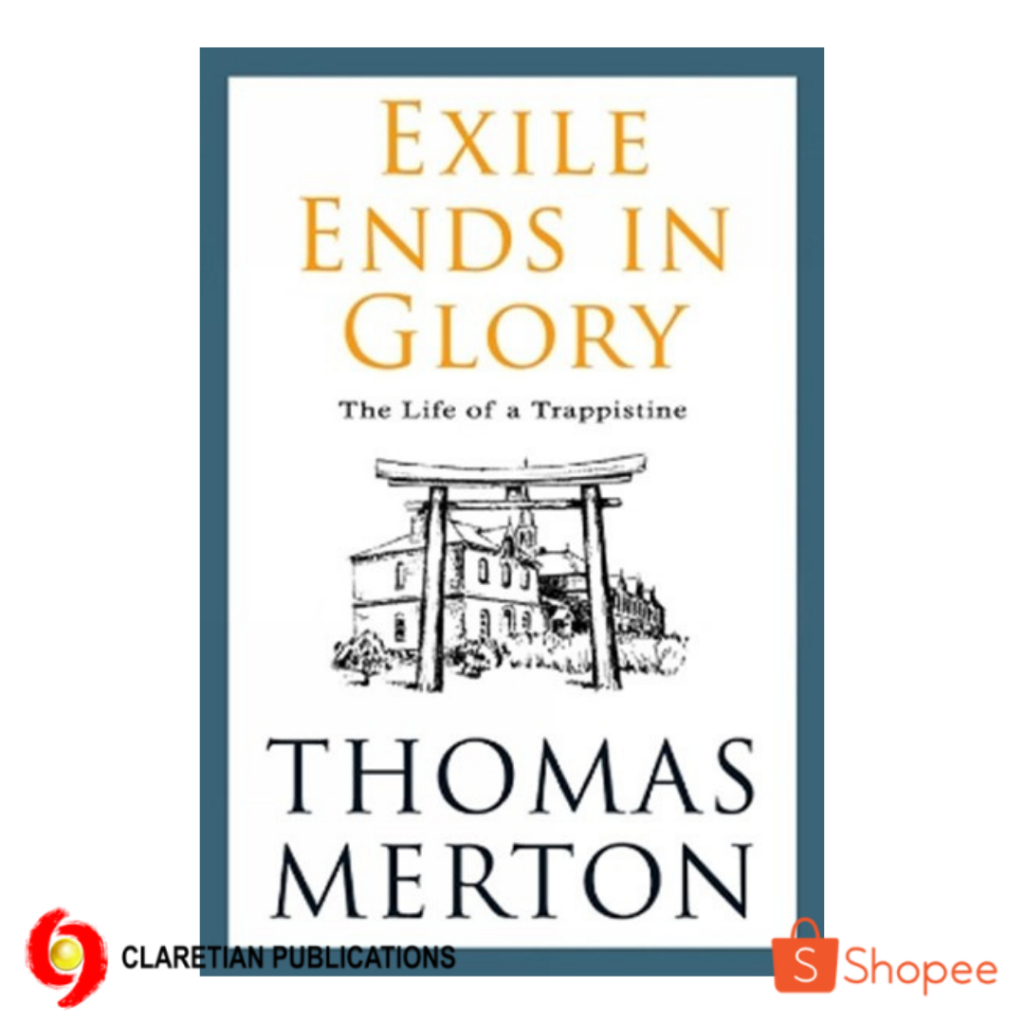 Exile Ends in Glory: The Life of a Trappistine Mother M. Berchmans, O.C ...