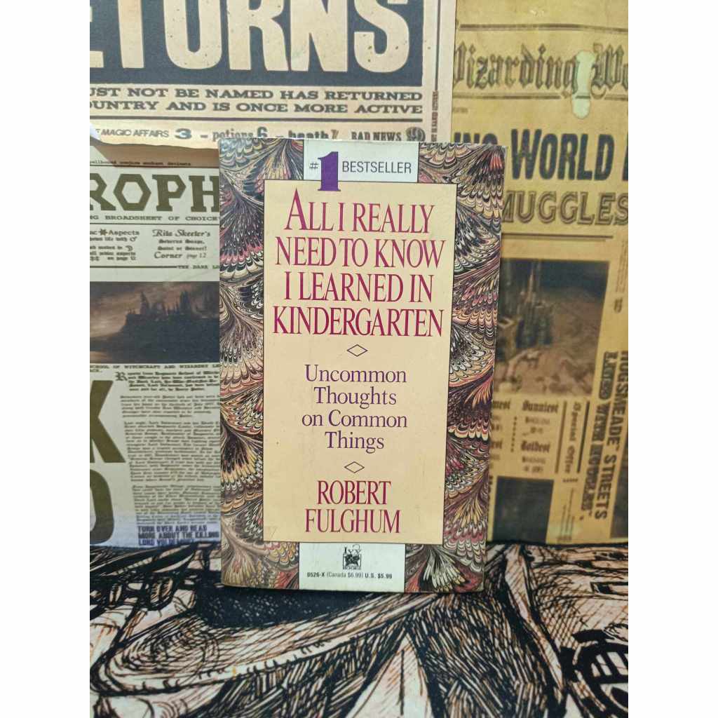 All I Really Need to Know I Learned in Kindergarten by Robert Fulghum ...