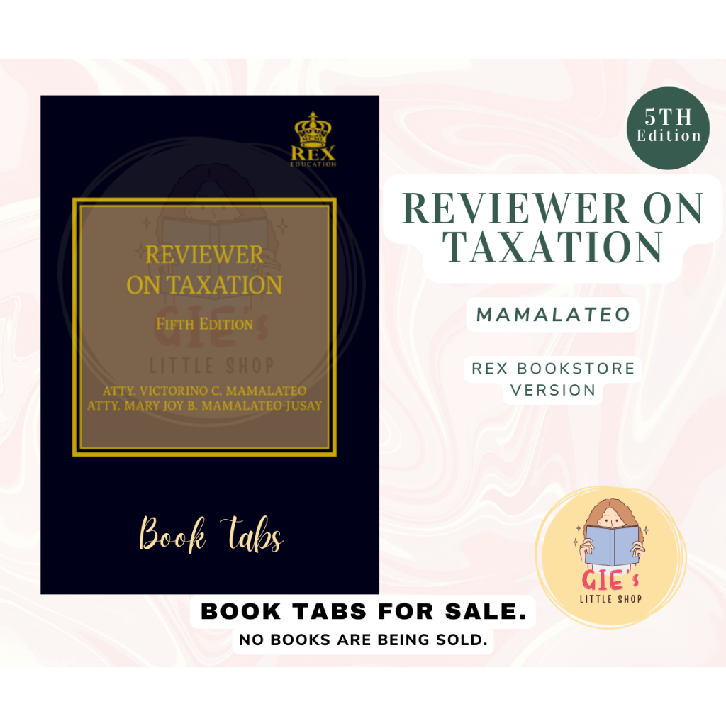 REVIEWER ON TAXATION by MAMALATEO 5th EDITION 2023 REX Book Tabs Labels ...