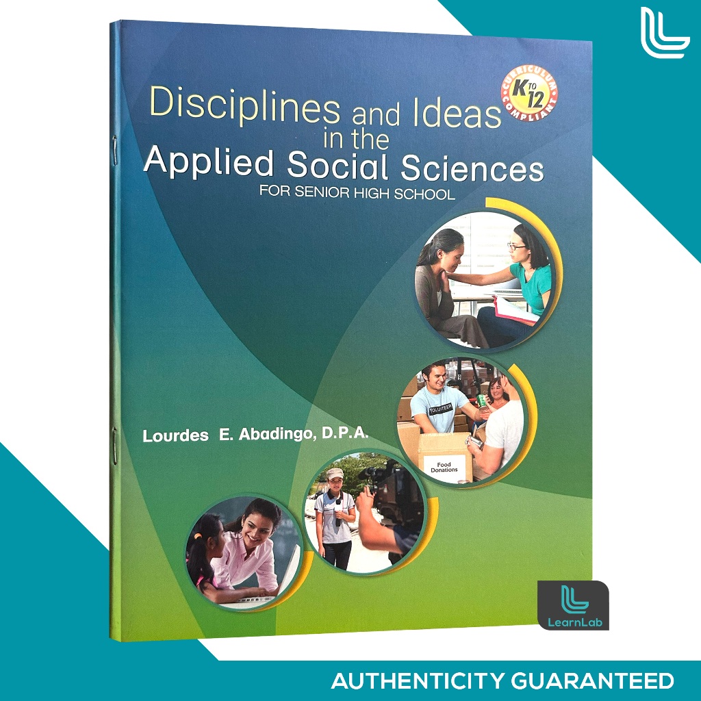 DISCIPLINES and IDEAS in the Applied Social Sciences for SENIOR HIGH ...