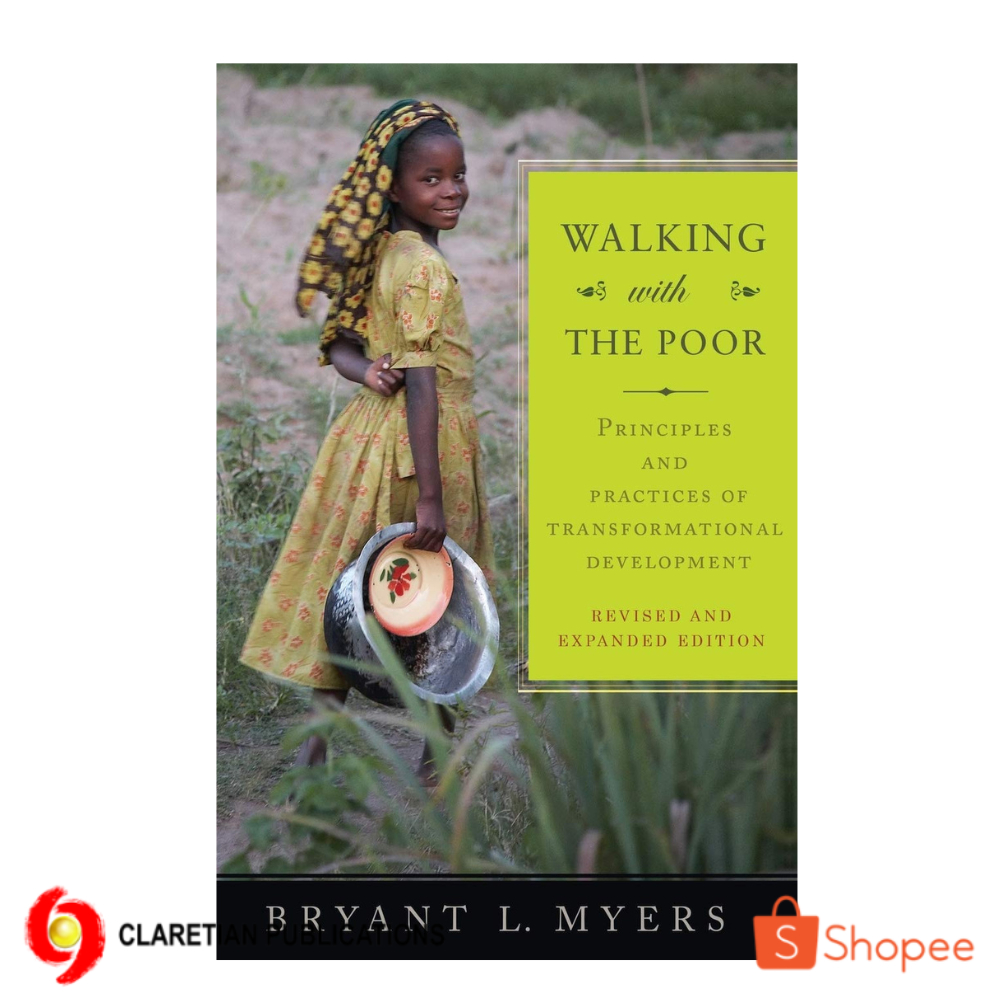 Walking with the Poor: Principles and Practices of Transformational ...
