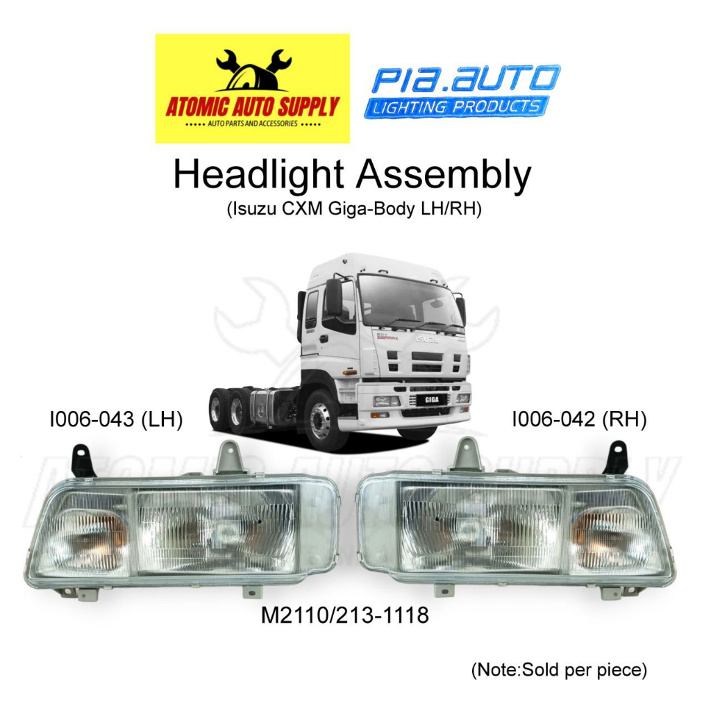 ISUZU CXM GIGA (BODY TYPE) HEADLIGHT M2110 (LH - I006-043 / RH - I006-042) SOLD PER PIECE ...